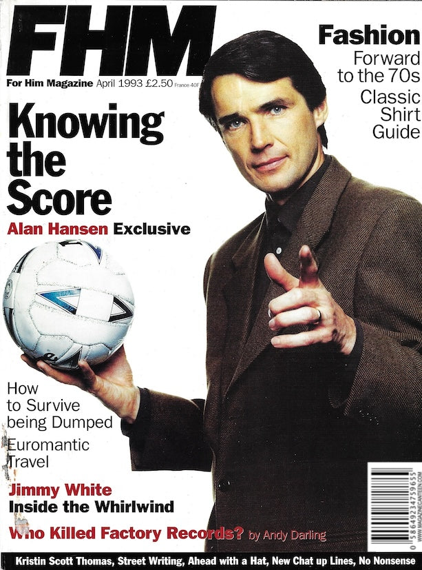 FHM Magazine - Alan Hansen KRISTIN SCOTT THOMAS Factory Records ...