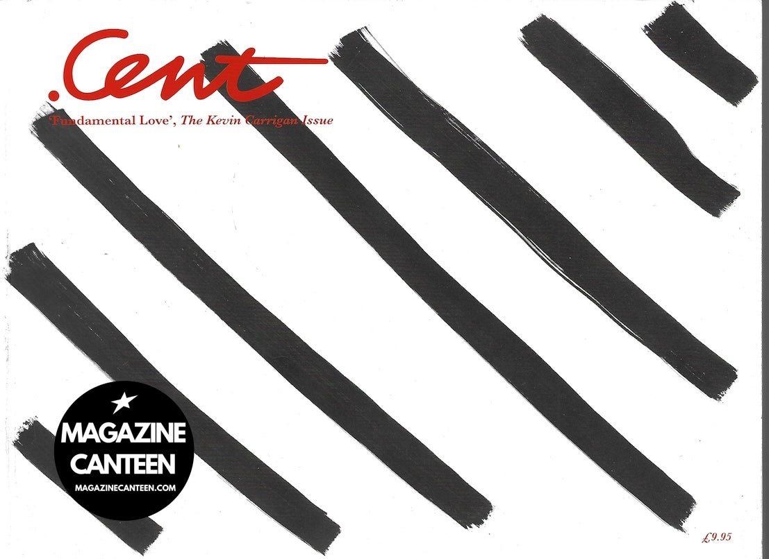 Cent Magazine - The Kevin Carrigan Issue – magazine canteen