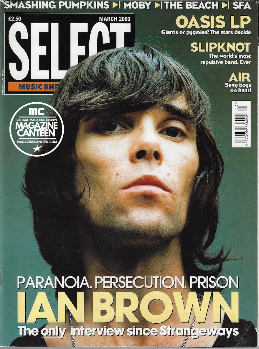 Select Magazine - Ian Brown THE STONE ROSES Slipknot – magazine canteen