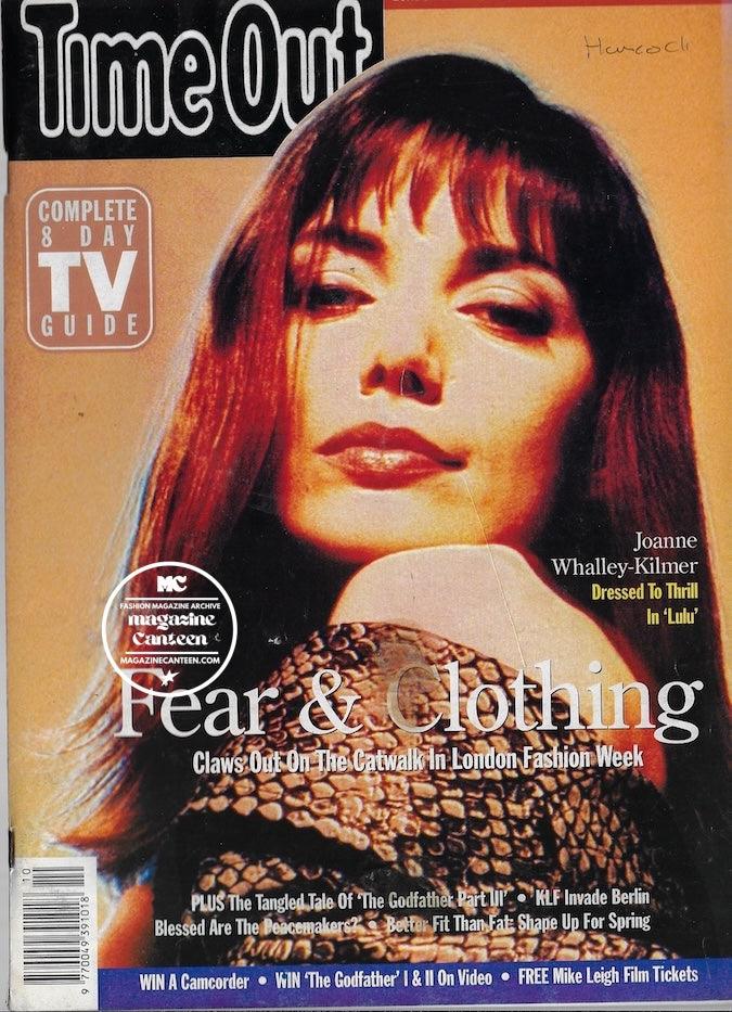 Time Out Magazine - Joanne Whalley Kilmer THE KLF Katharine Hamnett ...