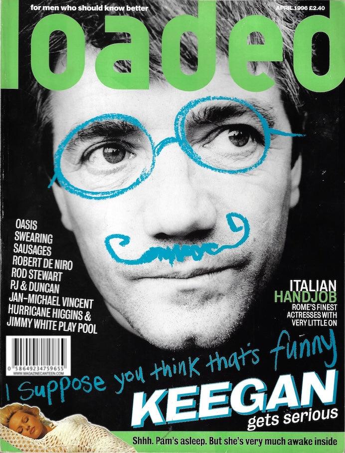 Loaded Magazine - Kevin Keegan PJ PROBY Ant & Dec PAMELA ANDERSON ...